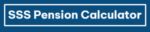 SSS Pension Calculator – Calculate Your SSS Pension Online